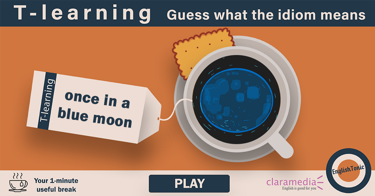 once in a blue moon - Claramedia